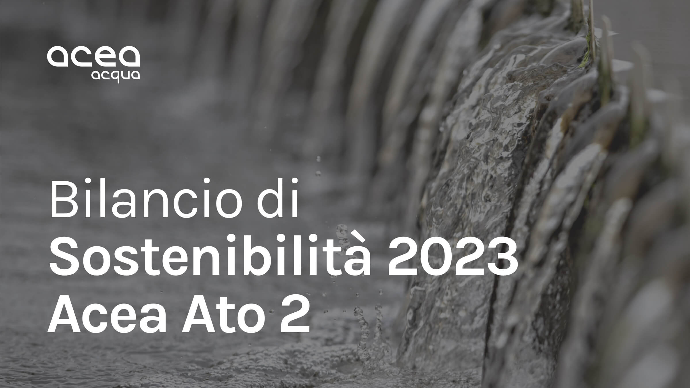 Bilancio di sostenibilità 2023 Acea Ato 2